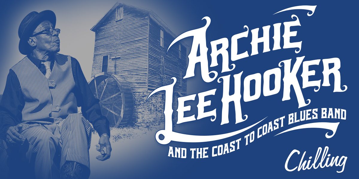 Help us release our new album “Chilling” – Archie Lee Hooker